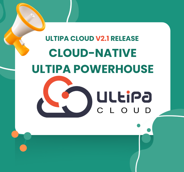 Ultipa Cloud Release: Cloud-Native Ultipa Powerhouse with Horizontal ...